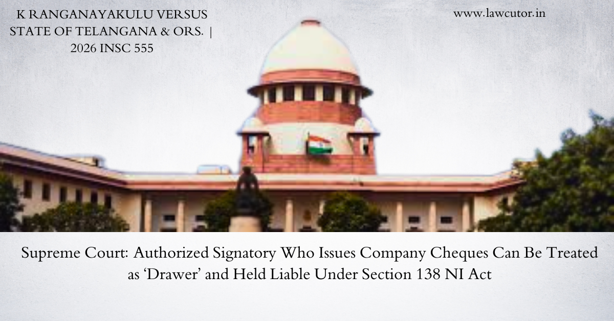 Supreme Court Holds That Authorized Signatory Made Front Face of Entity ...